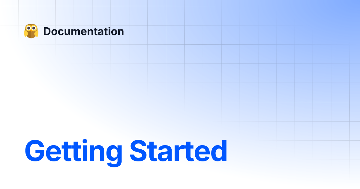 Getting Started | Documentation